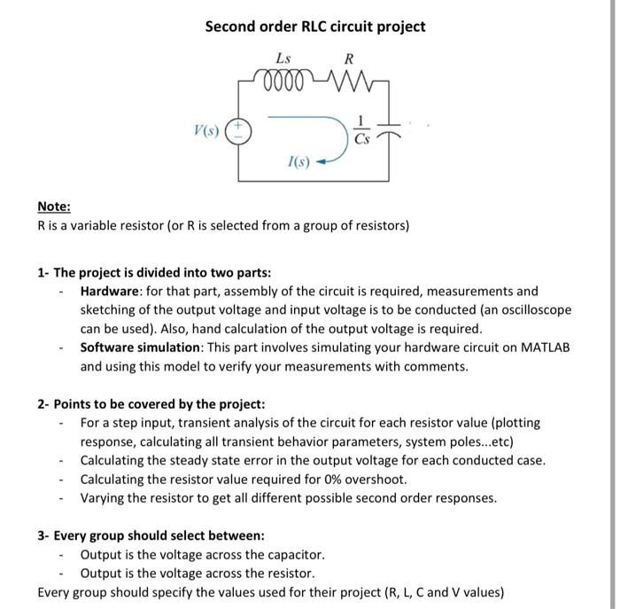 Second order RLC circuit project Note: R is a | Chegg.com