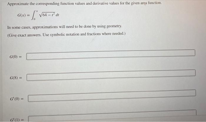 Solved Approximate the corresponding function values and | Chegg.com