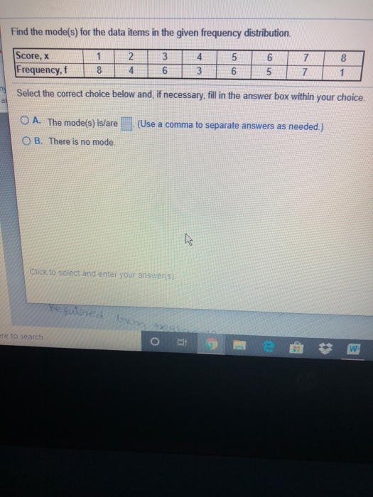 Solved Find the mode(s) for the data items in the given | Chegg.com