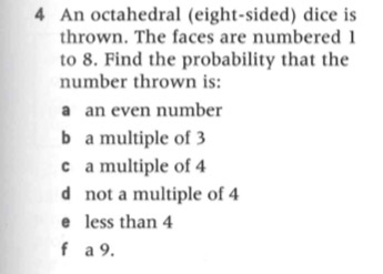 Solved 4 An octahedral (eight-sided) dice is thrown. The | Chegg.com