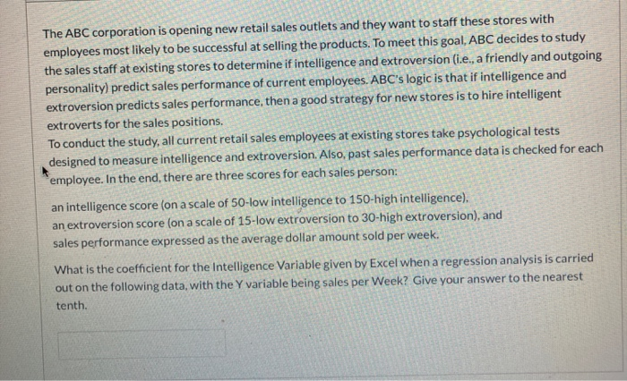 Solved The ABC corporation is opening new retail sales | Chegg.com