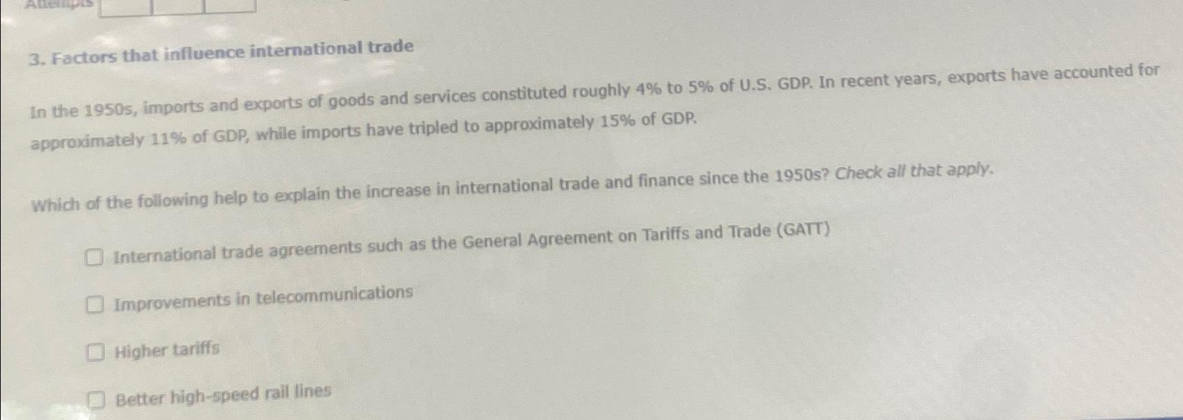 Solved Factors that influence international tradeIn the 1950 | Chegg.com