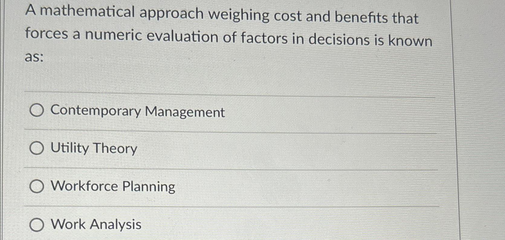 Solved A mathematical approach weighing cost and benefits | Chegg.com