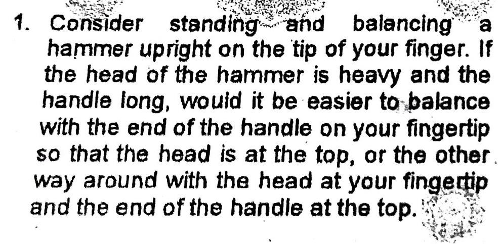 Solved out 1. Consider standing and balancing a hammer | Chegg.com
