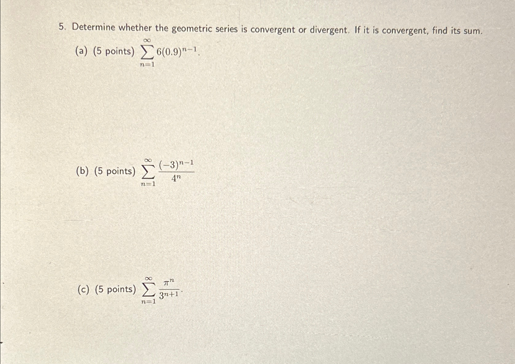 Solved Determine whether the geometric series is convergent | Chegg.com