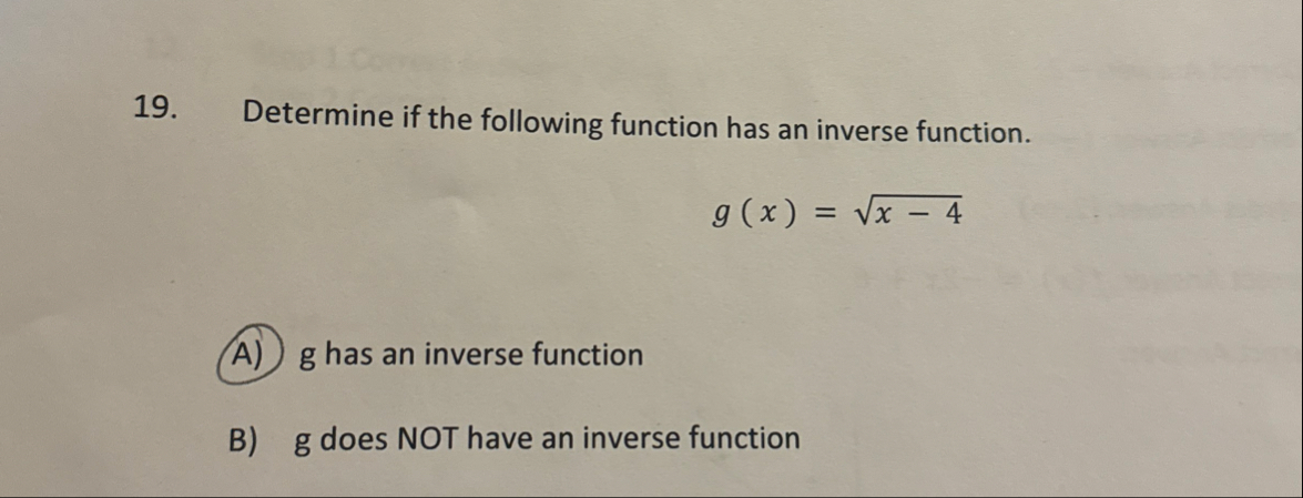 Solved Determine if the following function has an inverse | Chegg.com