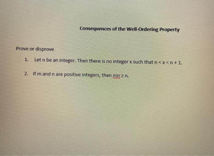 Solved Consequences of the Well-Ordering Property Prove or | Chegg.com