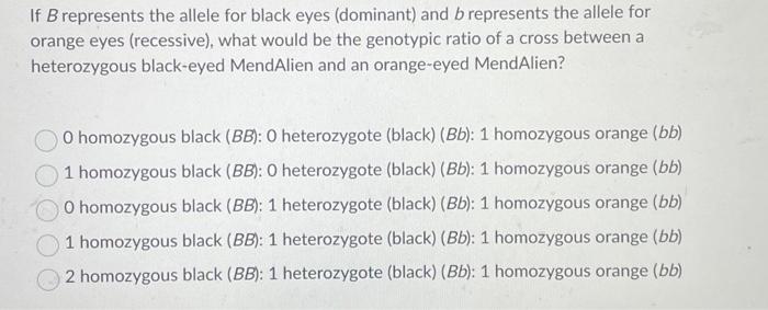 Solved If B represents the allele for black eyes (dominant) | Chegg.com