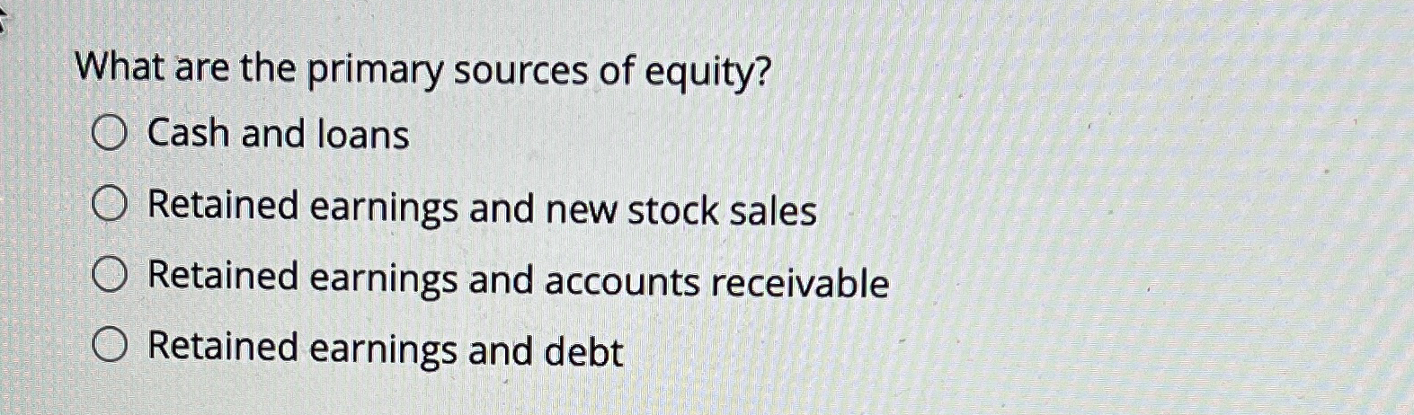 Solved What are the primary sources of equity?Cash and | Chegg.com