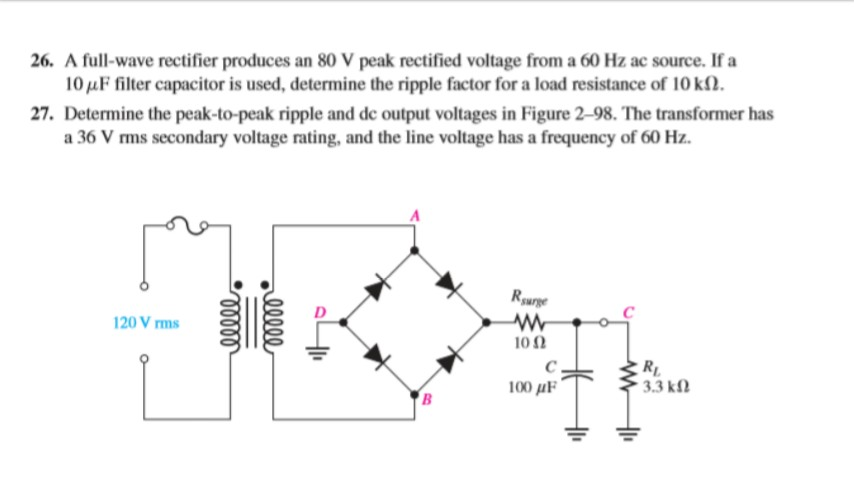 Solved 26. A full-wave rectifier produces an 80 V peak | Chegg.com