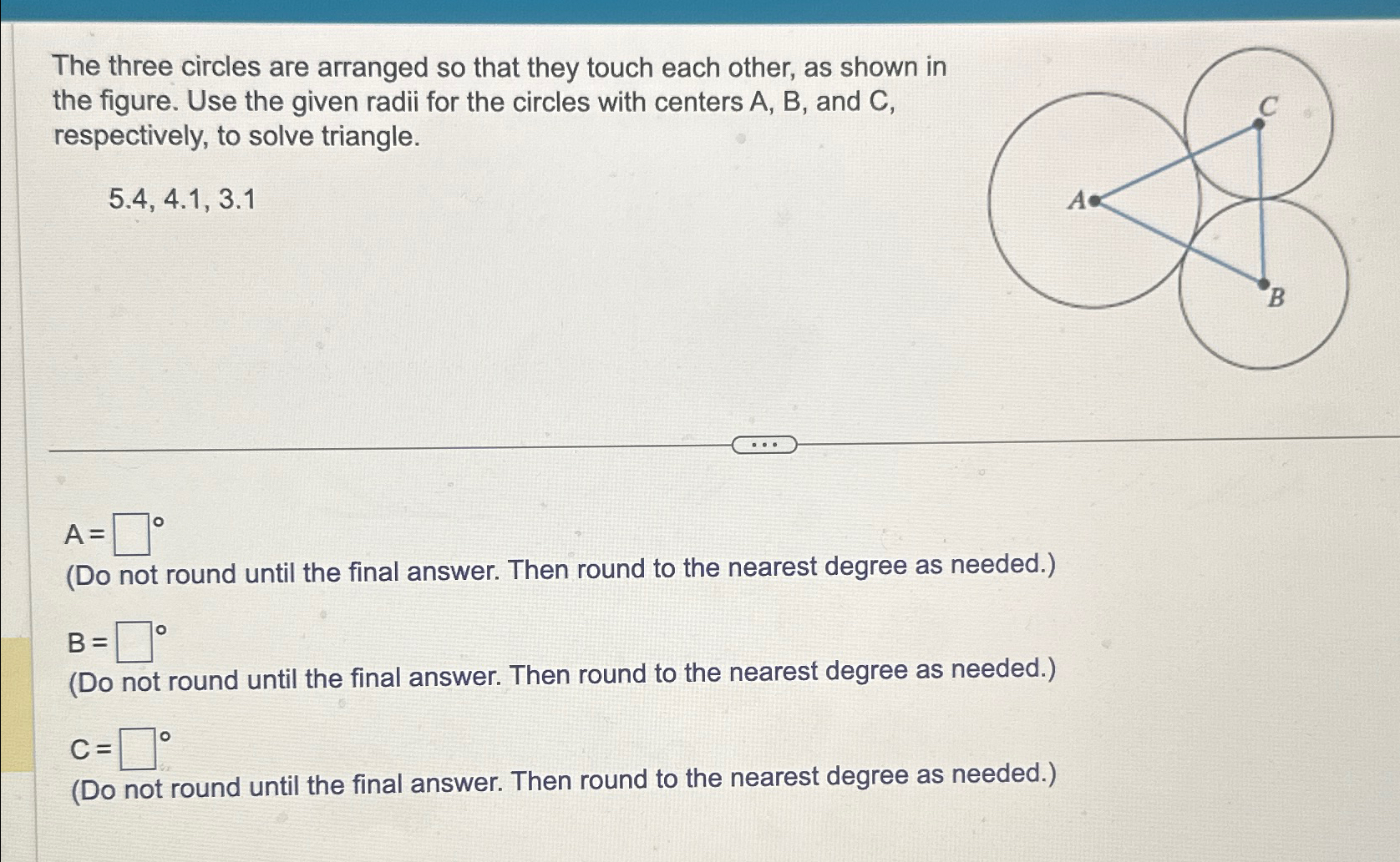 Solved The three circles are arranged so that they touch | Chegg.com