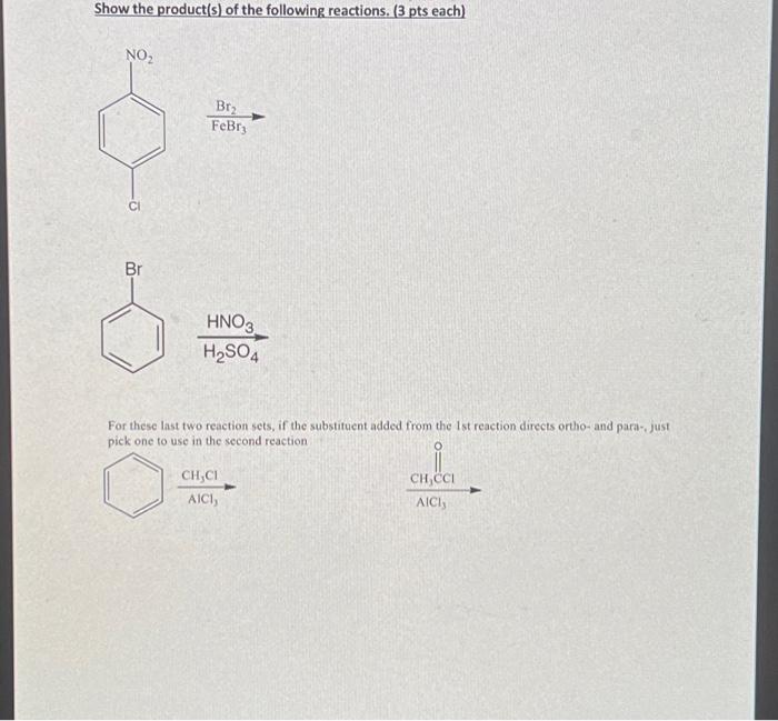 Solved Show the product(s) of the following reactions. ( 3 | Chegg.com