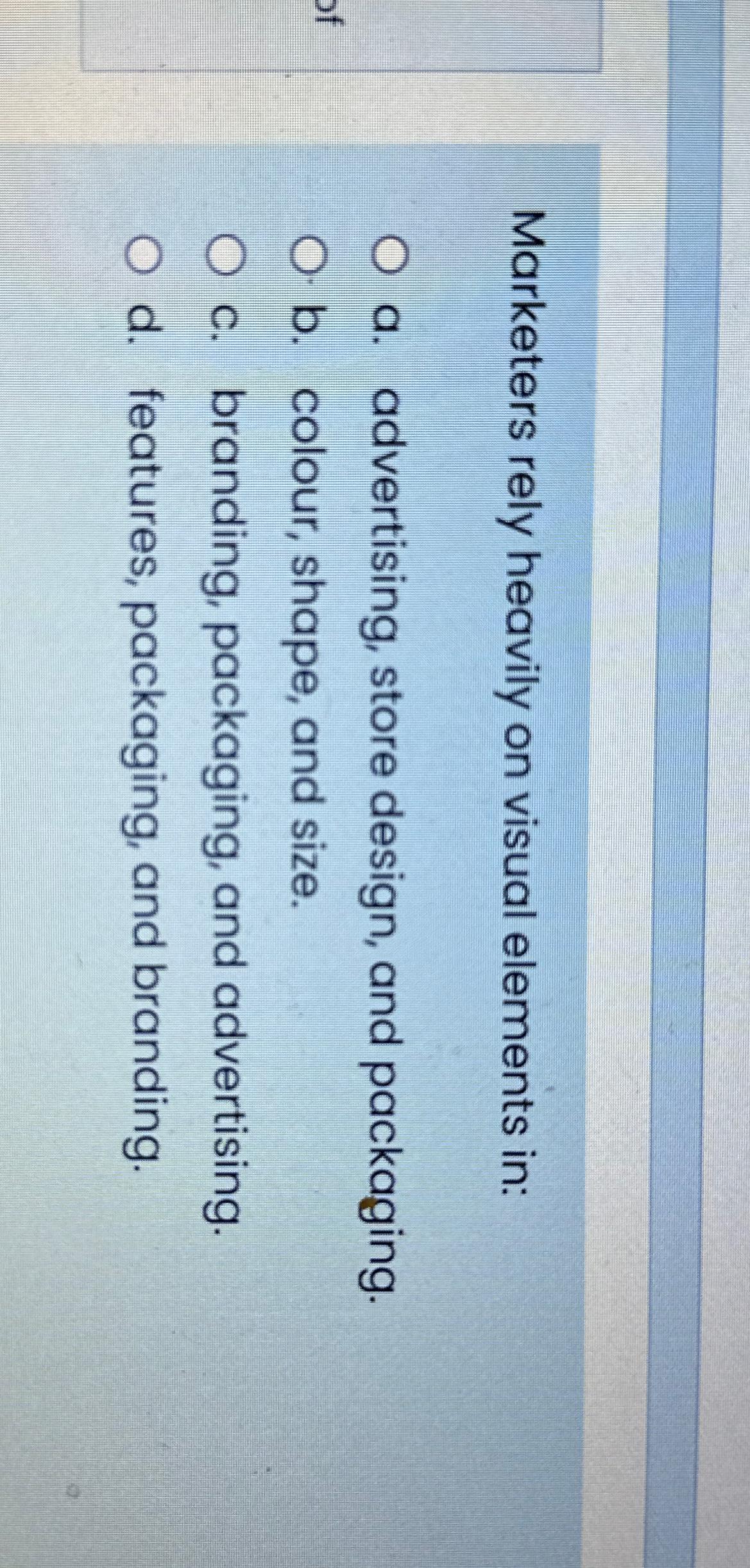 Solved Marketers rely heavily on visual elements in:a. | Chegg.com