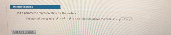 Solved Tutorial Exercise Find a parametric representation | Chegg.com