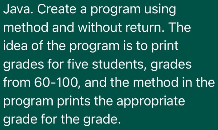 Solved Java. Create a program using method and without | Chegg.com