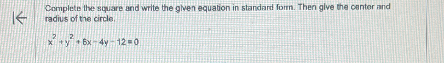 Solved Complete the square and write the given equation in | Chegg.com