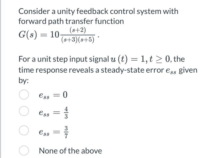 Solved Consider a unity feedback control system with forward | Chegg.com