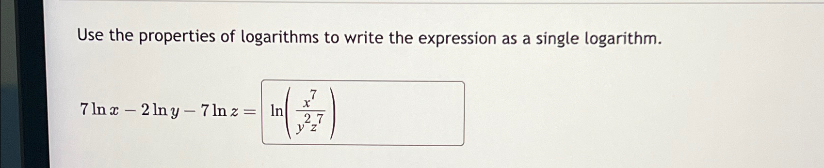 Solved Use the properties of logarithms to write the | Chegg.com