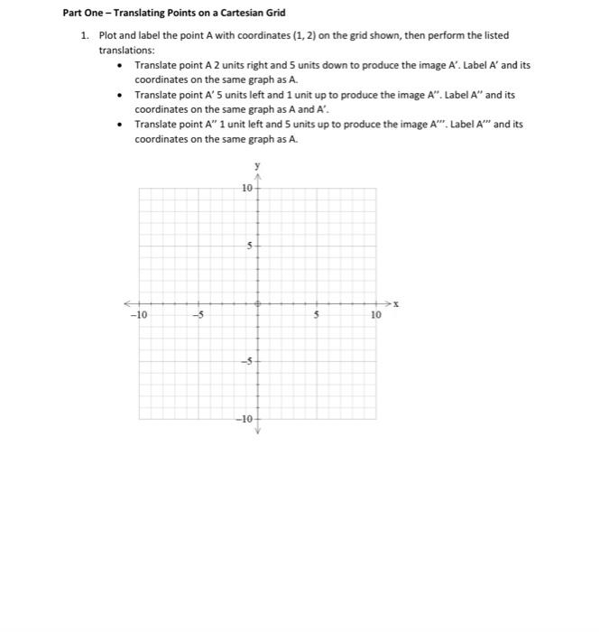 Solved Part One - Translating Points on a Cartesian Grid 1. | Chegg.com Solved Part One - Translating Points on a Cartesian Grid 1. | Chegg.com