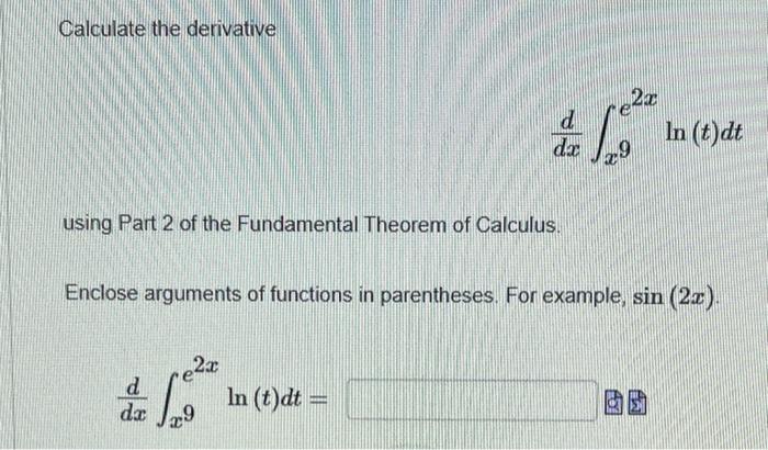 Solved Calculate the derivative 22 d da In (t)dt 29 using | Chegg.com