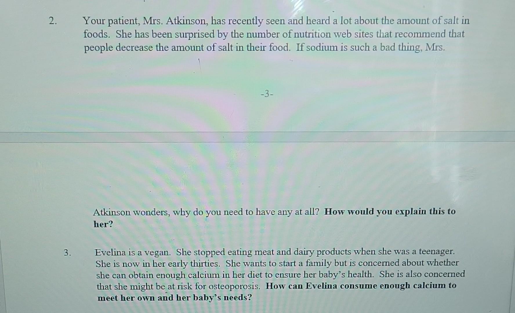 Solved Your patient, Mrs. Atkinson, has recently seen and | Chegg.com