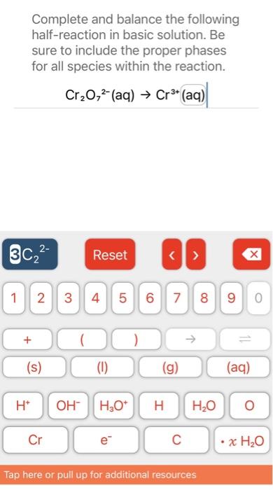 Solved Complete and balance the following half-reaction in | Chegg.com