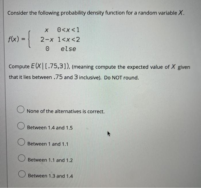Solved Consider the following probability density function | Chegg.com
