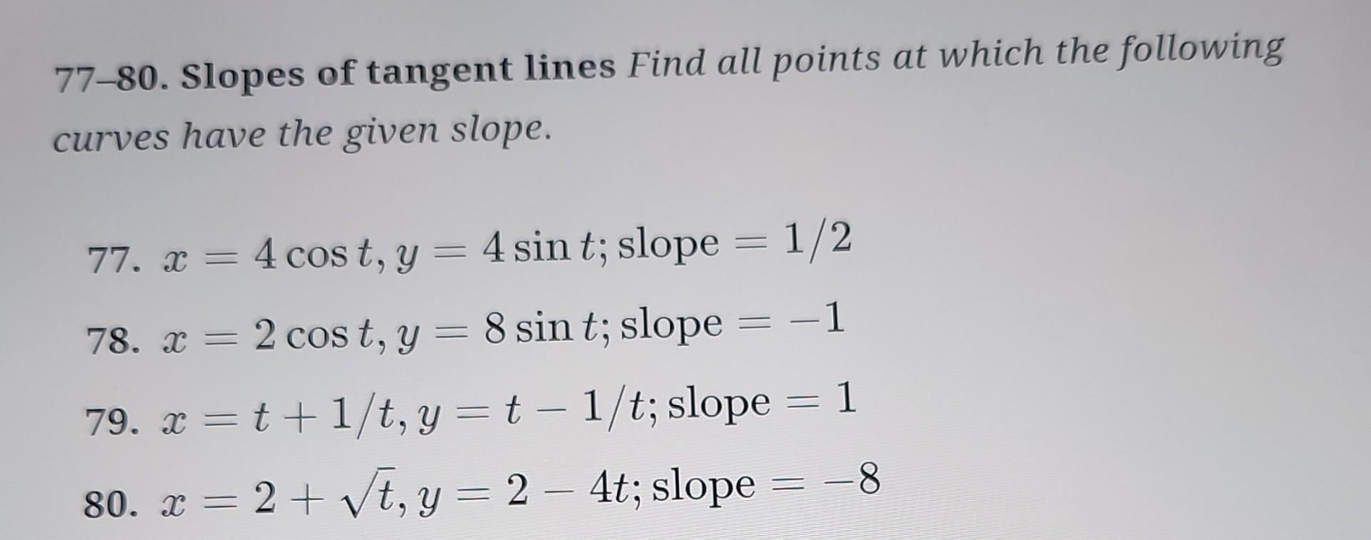 Solved 77-80. Slopes of tangent lines Find all points at | Chegg.com