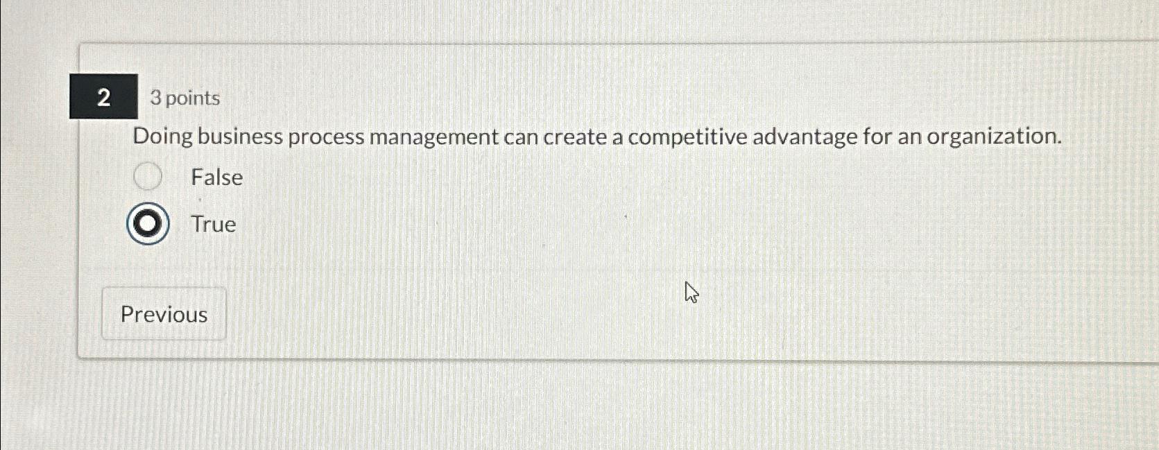 Solved 23 ﻿pointsDoing business process management can | Chegg.com
