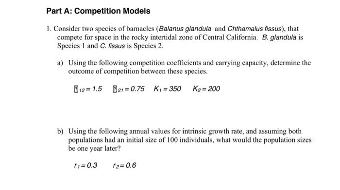 Solved Part A: Competition Models 1. Consider two species of | Chegg.com