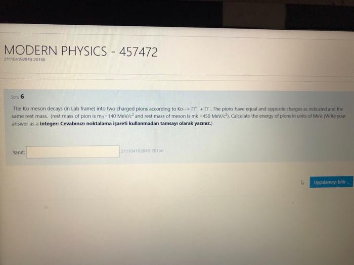 Solved MODERN PHYSICS - 457472 211104190038 20156 Soru 3 | Chegg.com