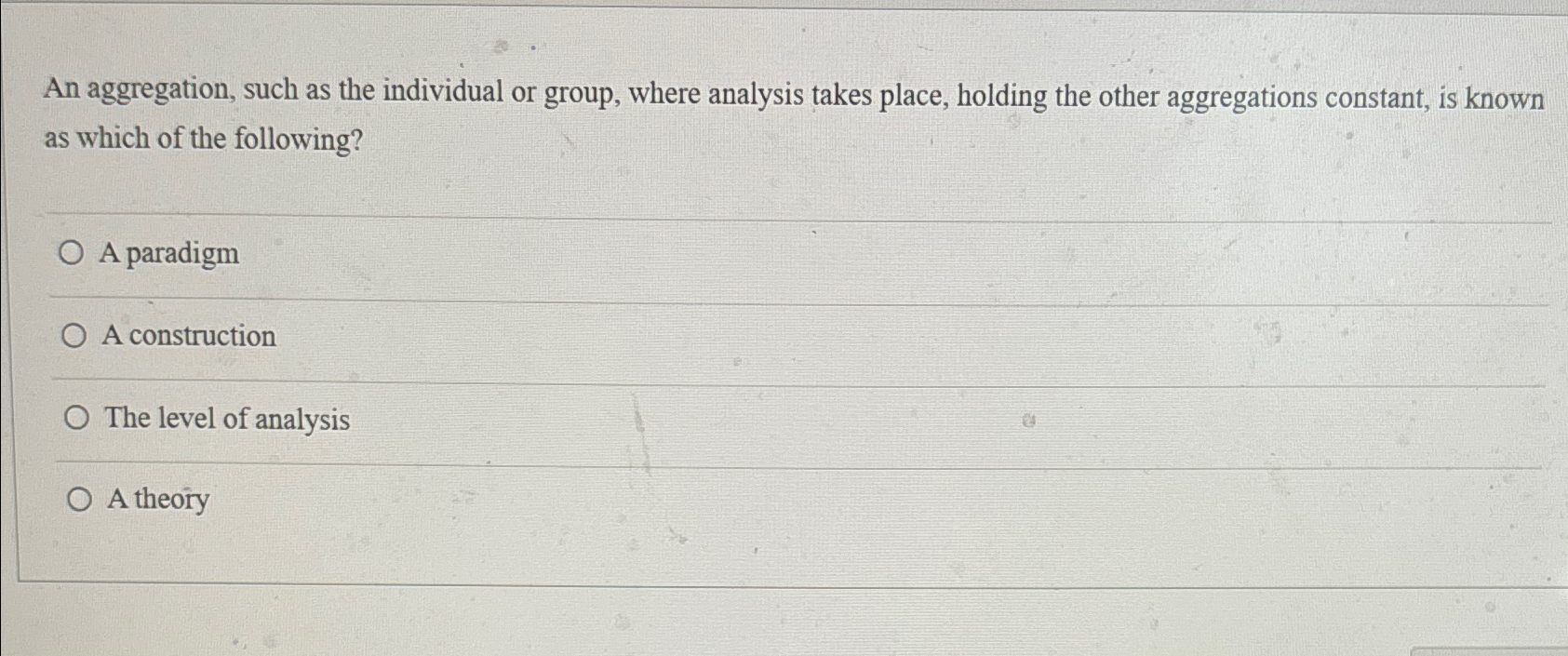 Solved An aggregation, such as the individual or group, | Chegg.com