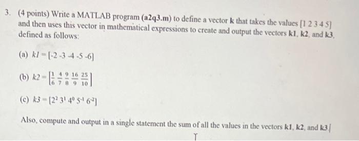 Solved 3 4 Points Write A Matl Ab Program A2q3m To 