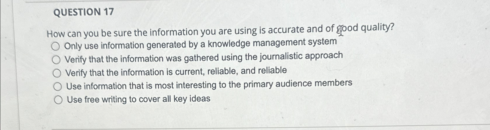 Solved QUESTION 17How can you be sure the information you | Chegg.com