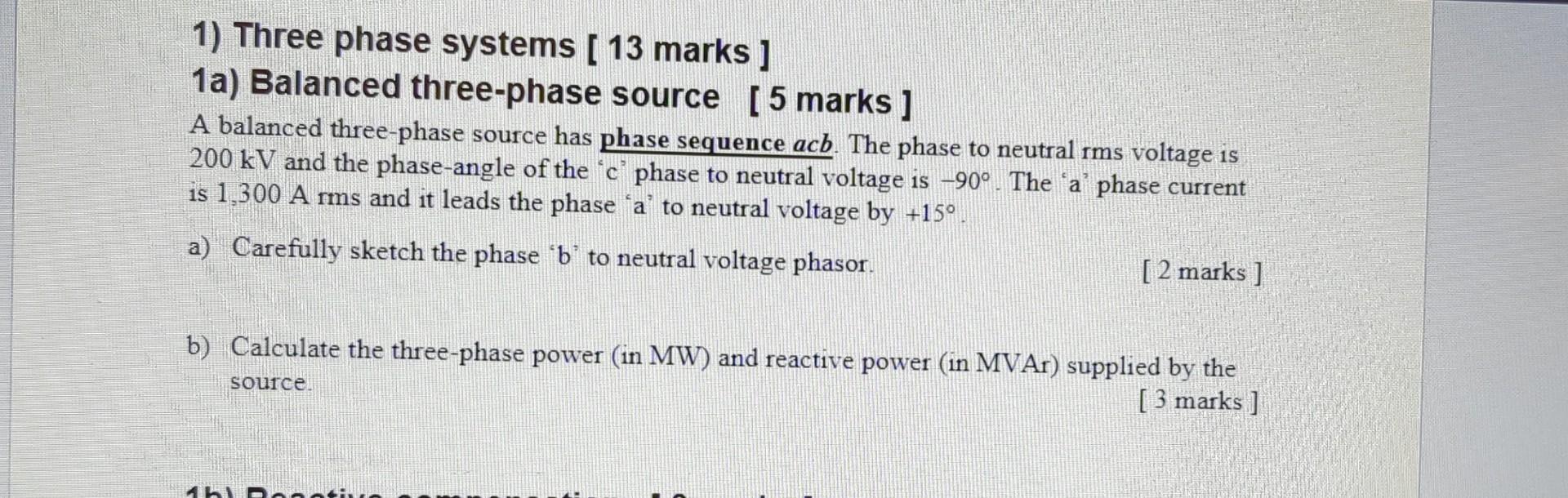 Solved 1) Three phase systems [ 13 marks] 1a) Balanced | Chegg.com