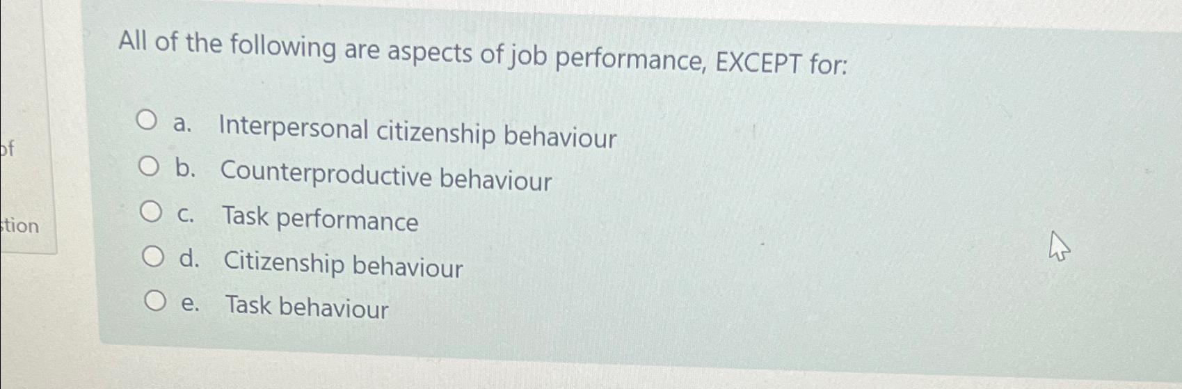 Solved All of the following are aspects of job performance, | Chegg.com