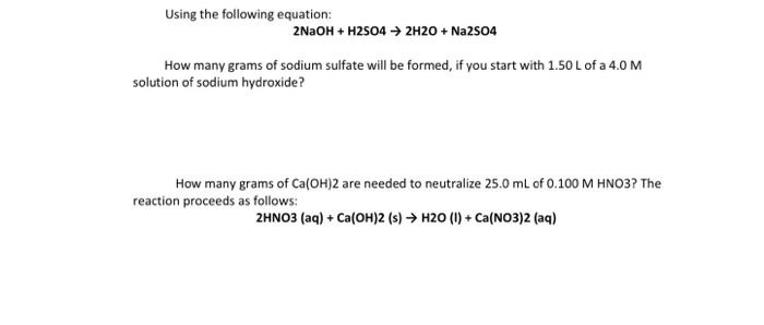 Solved Using the following equation: 2NaOH + H2SO4 + 2H2O + | Chegg.com