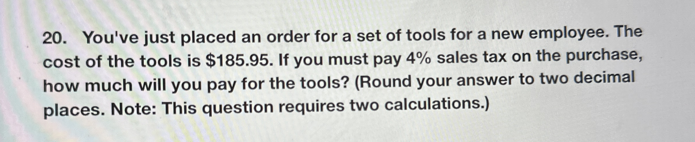 Solved You've just placed an order for a set of tools for a | Chegg.com