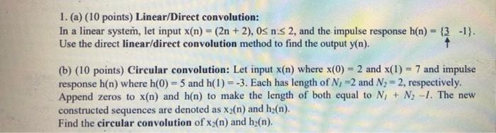 Solved 1. (a) (10 points) Linear/Direct convolution: In a | Chegg.com