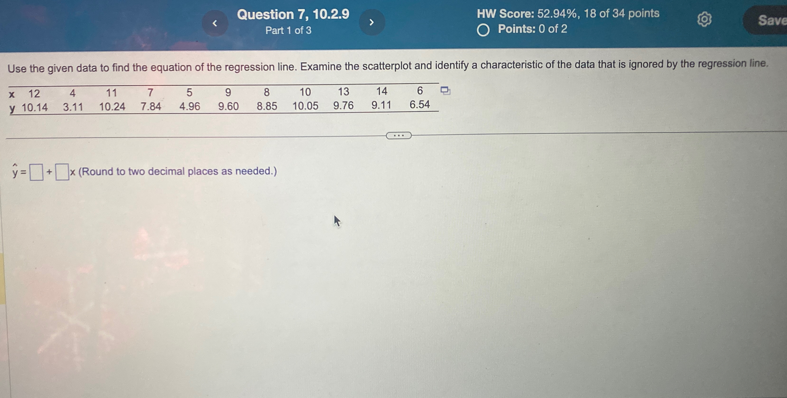 Solved Question 7, 10.2.9HW Score: 52.94%,18 ﻿of 34 | Chegg.com