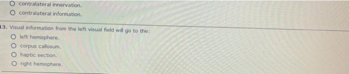 Solved contralateral innervation. O contralateral | Chegg.com