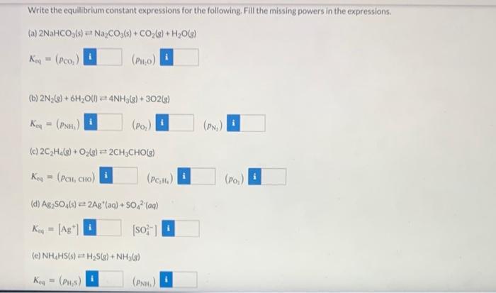 Solved Write the equilibrium constant expressions for the | Chegg.com