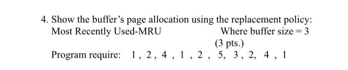 Solved 4. Show the buffer's page allocation using the | Chegg.com