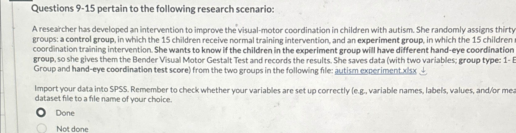Solved Questions 9-15 ﻿pertain to the following research | Chegg.com