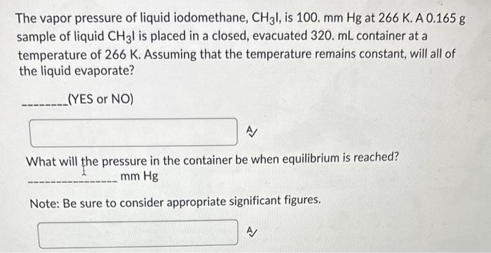 Solved The vapor pressure of liquid iodomethane, CH3l, is | Chegg.com