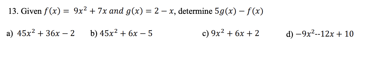 Solved Given f(x)=9x2+7x ﻿and g(x)=2-x, ﻿determine | Chegg.com