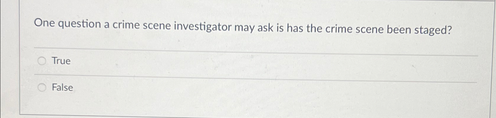 Solved One question a crime scene investigator may ask is | Chegg.com