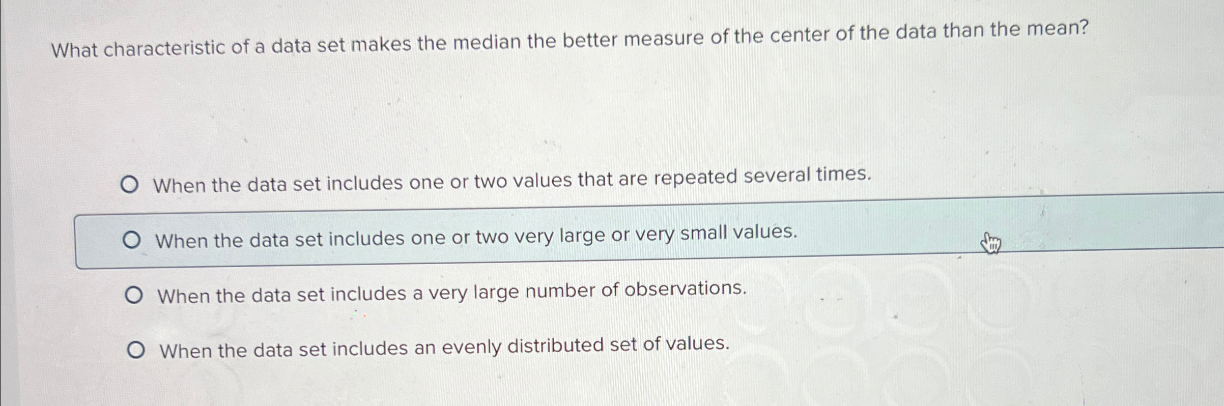 Solved What characteristic of a data set makes the median | Chegg.com