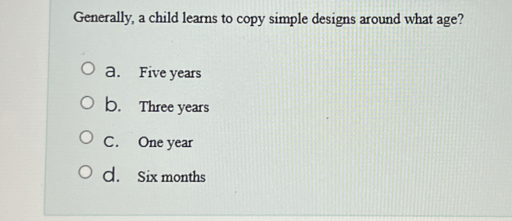 Solved Generally, a child learns to copy simple designs | Chegg.com