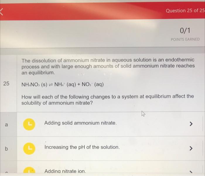 Solved Question 25 of 25 0/1 POINTS EARNED The dissolution | Chegg.com
